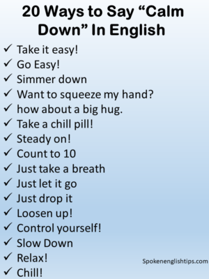 20 Ways To Say Calm Down In English- SpokenEnglishTips