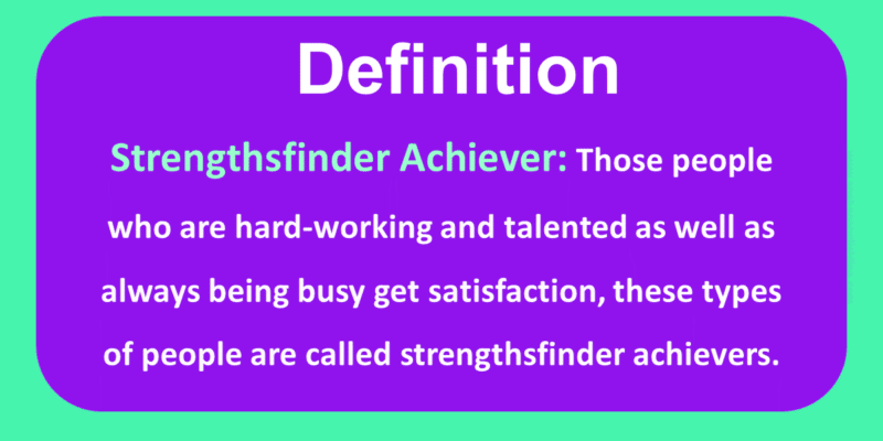 Strengthsfinder Achiever Definition - Complete Information