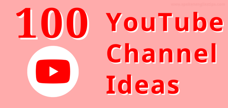 100 YouTube Channel Ideas Without Showing Face