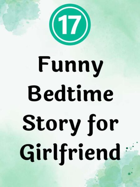 17 Funny Bedtime Story For Girlfriend 2025