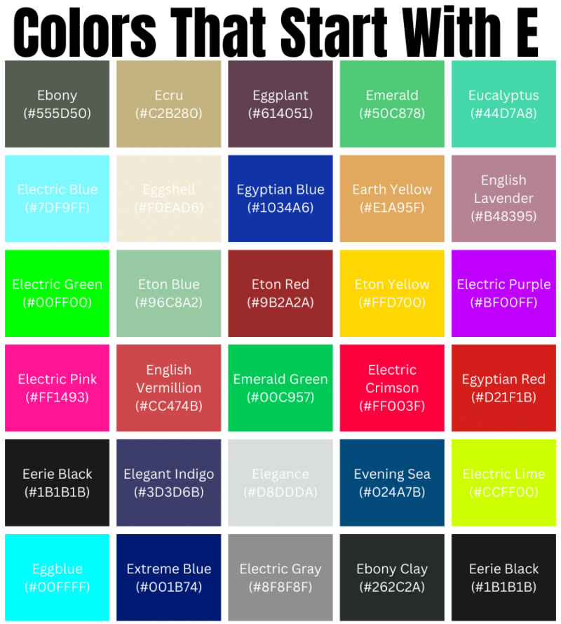 50+ Colors That Start With E (Names With Hex Codes)