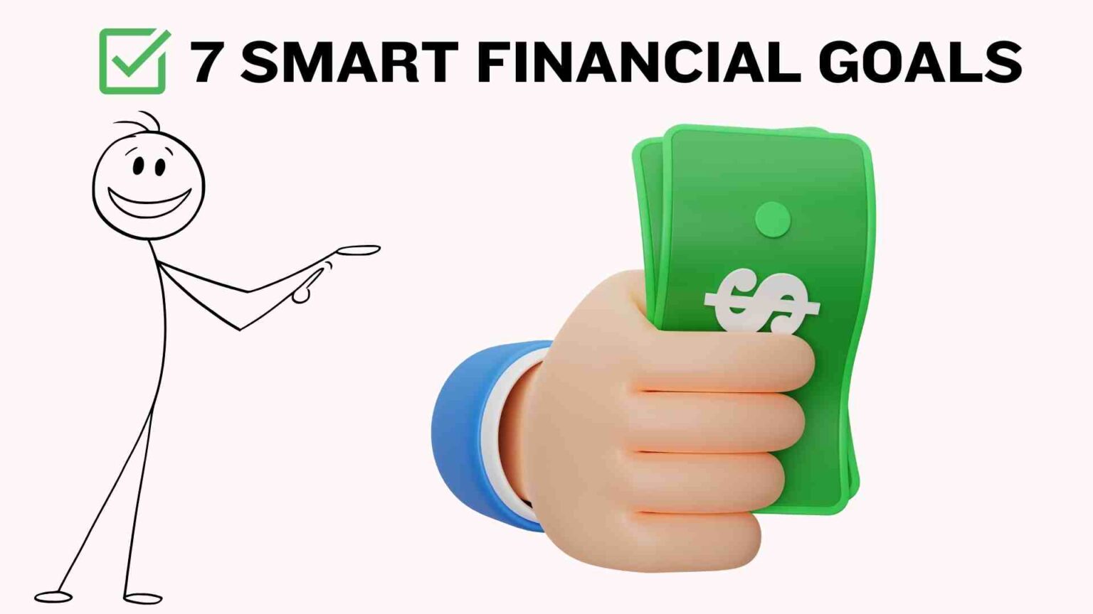 7 SMART Financial Goals: Money Tips For Financial Freedom Quickly